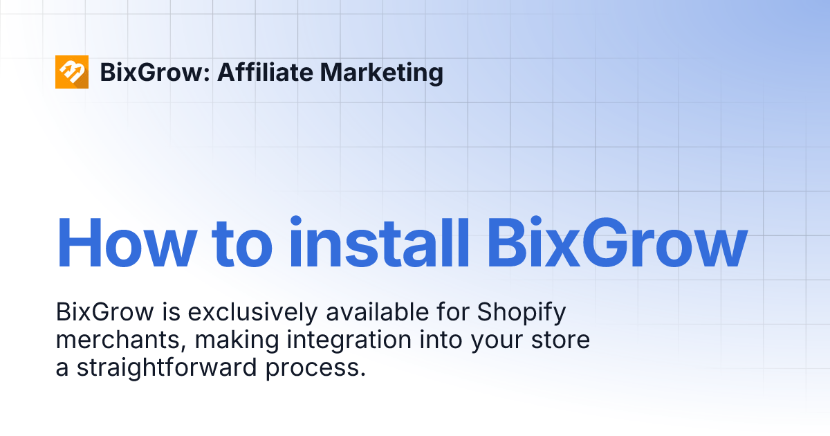 How to install BixGrow | BixGrow: Affiliate Marketing
