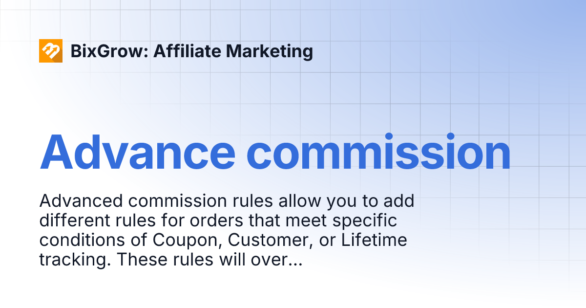 Advance commission | BixGrow: Affiliate Marketing